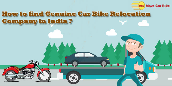 How to Find Genuine Car Bike Relocation Company in India